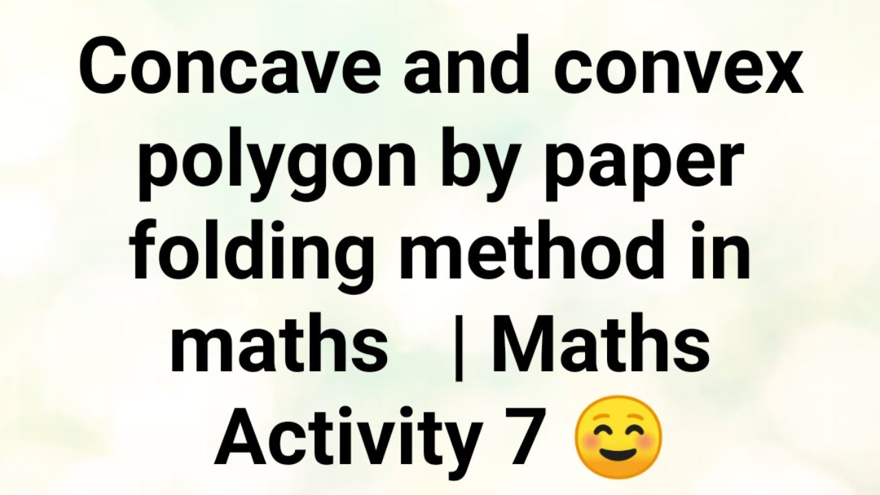 Concave and convex polygon by paper folding method in maths | Maths ...