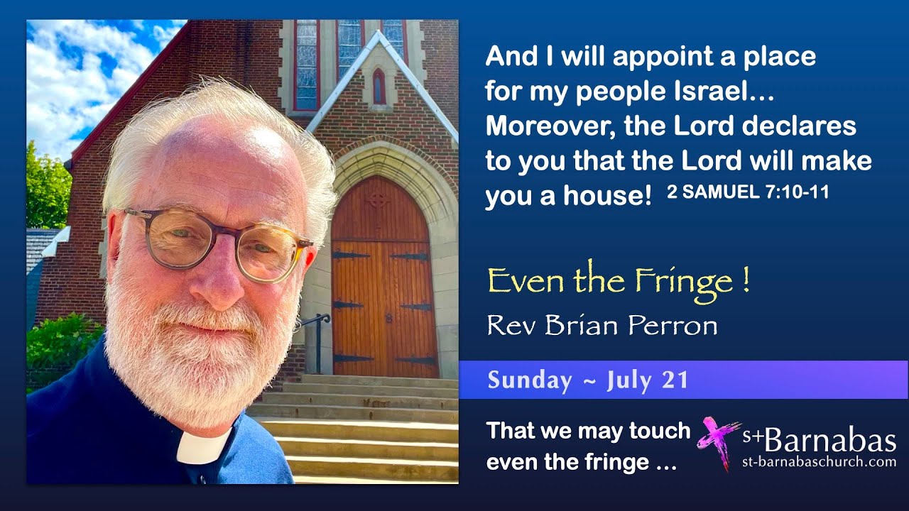 Rev Brian Even the Fringe ! July 21mov - YouTube