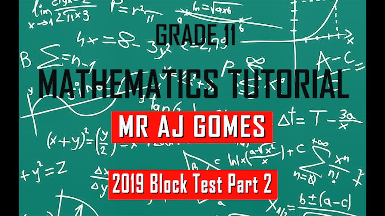 Block Test Revision Part 2 Grade 11 Maths YouTube block-test-revision-part-2-grade-11-maths-youtube
