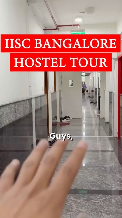IISc Hostel Tour 2025 | Real Student Life at India’s Top Institute - YouTube
