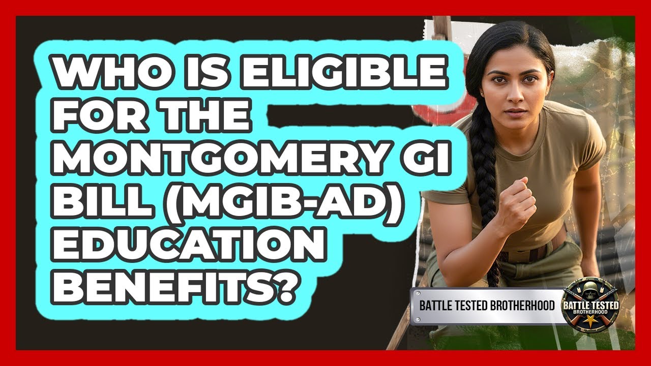 Who Is Eligible For The Montgomery GI Bill (MGIB-AD) Education Benefits ...