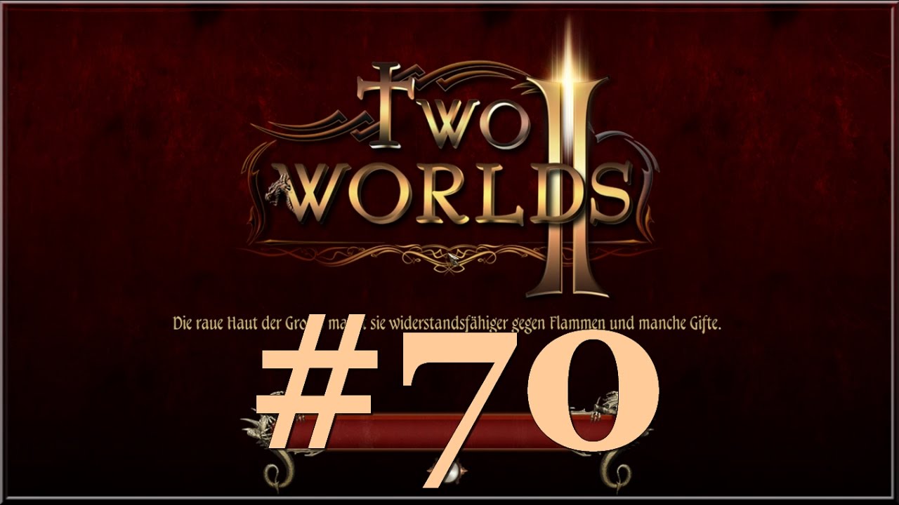 Two Worlds 2 #70 "Sordahon lebt" (Bosskampf) - YouTube
