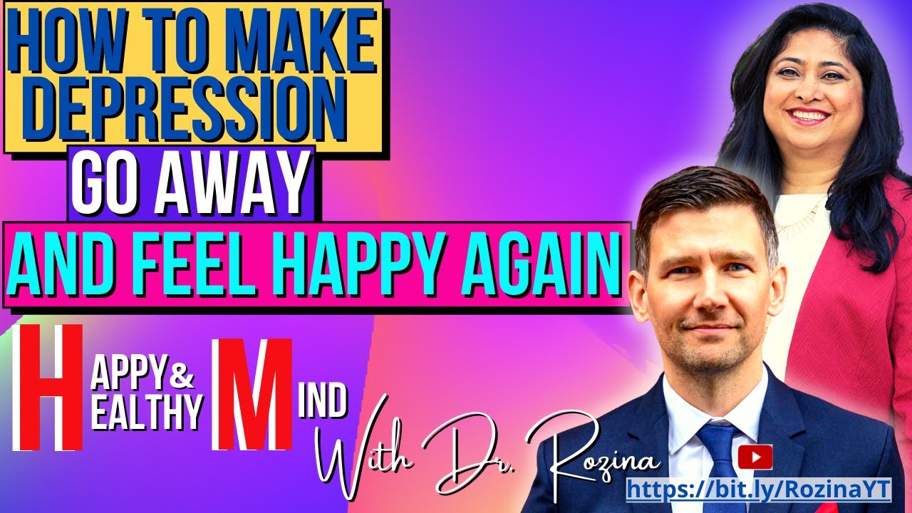 How to Make Depression Go Away and Feel Happy Again - YouTube