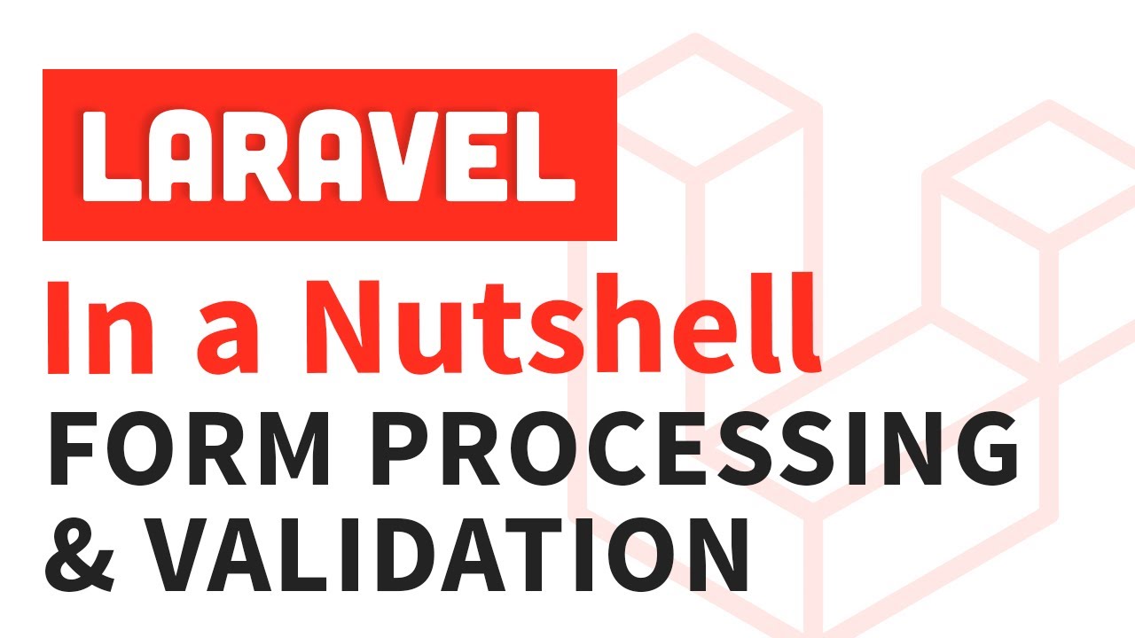 Laravel In a Nutshell - Form Processing (#8) - YouTube