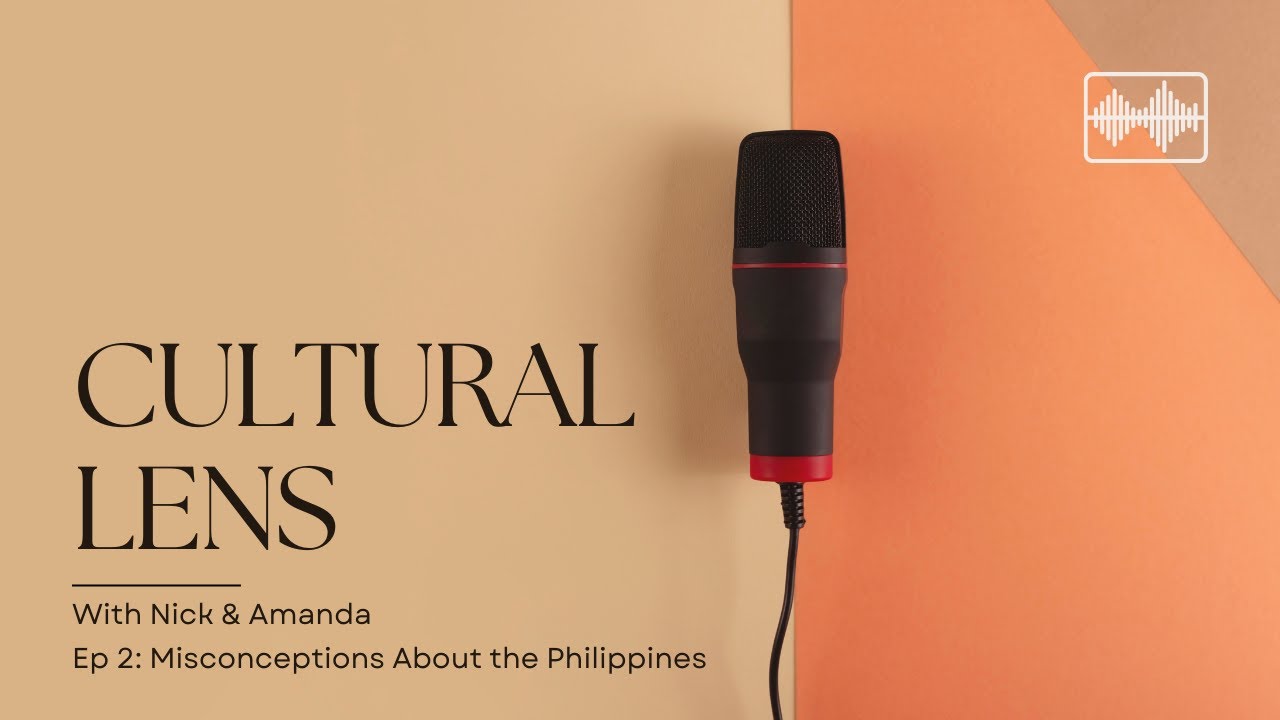 Cultural Lens: Misconceptions About the Philippines - YouTube