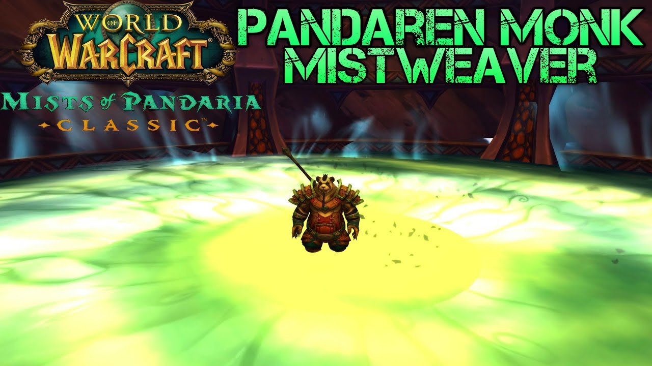Mists of Pandaria Classic - Pandaren Monk - Ep.43 - YouTube