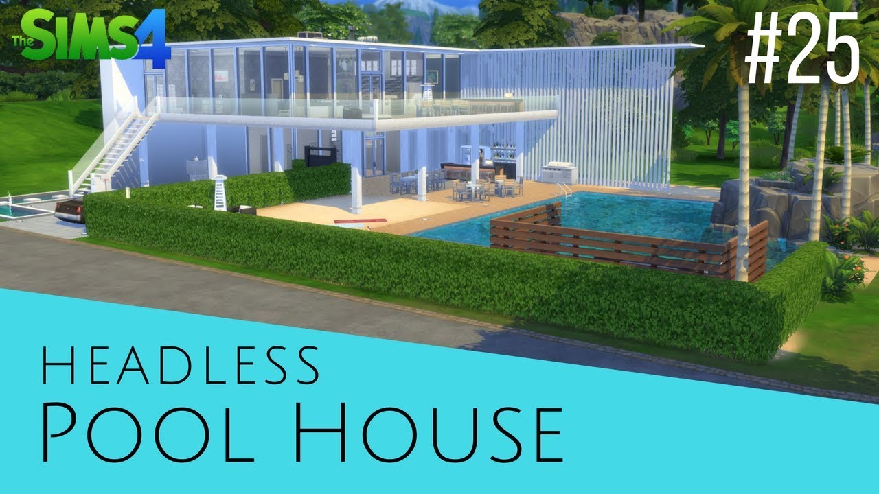 The Sims 4 Speed Build #25 Pool House - YouTube