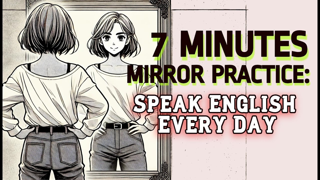 Steps to Speak English in Front of Mirror | Practice Daily - YouTube