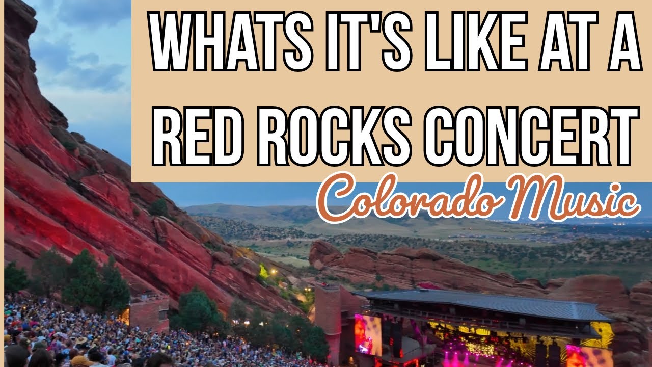 What It's Really Like to Attend a Concert at Red Rocks!! Worlds Best ...