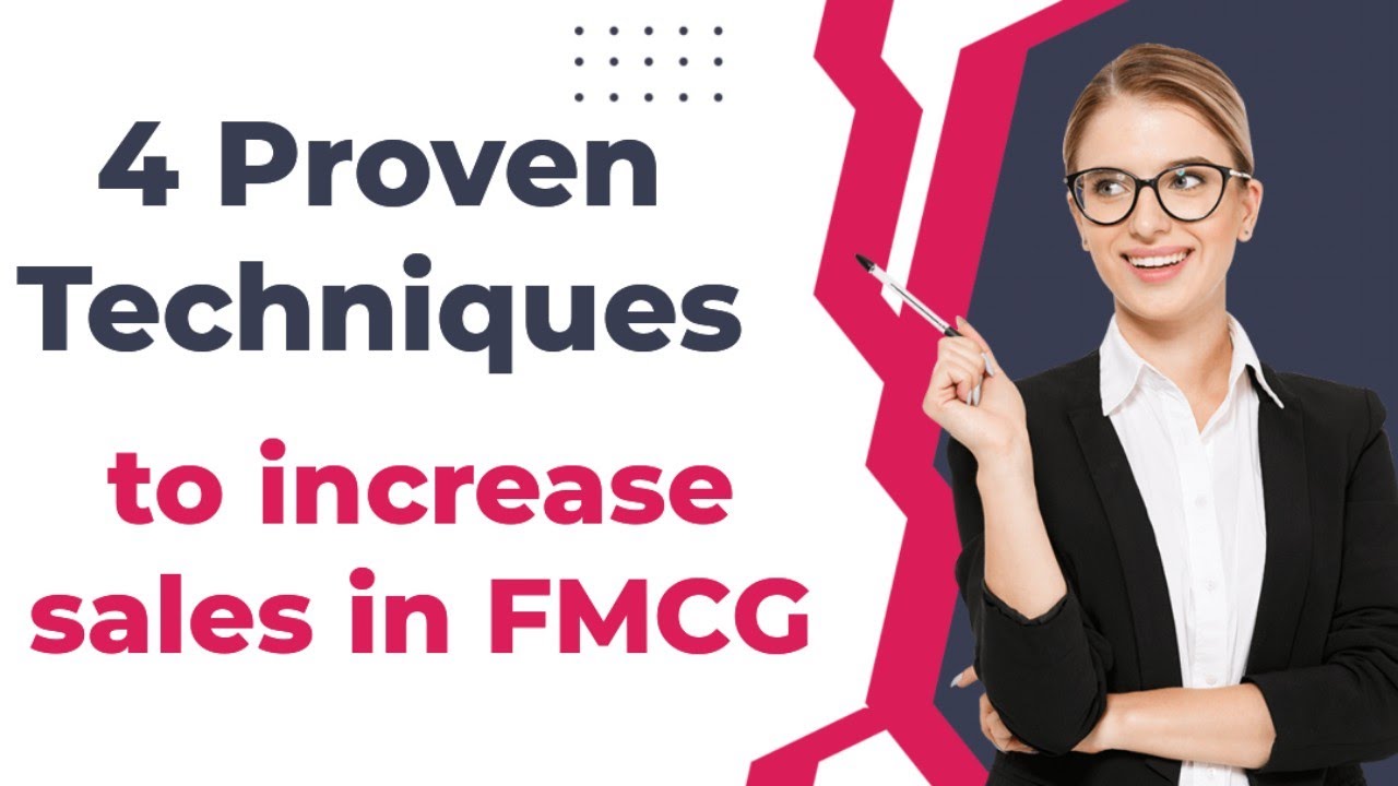 4 Proven techniques to increase sales in FMCG | Mbafactory - YouTube