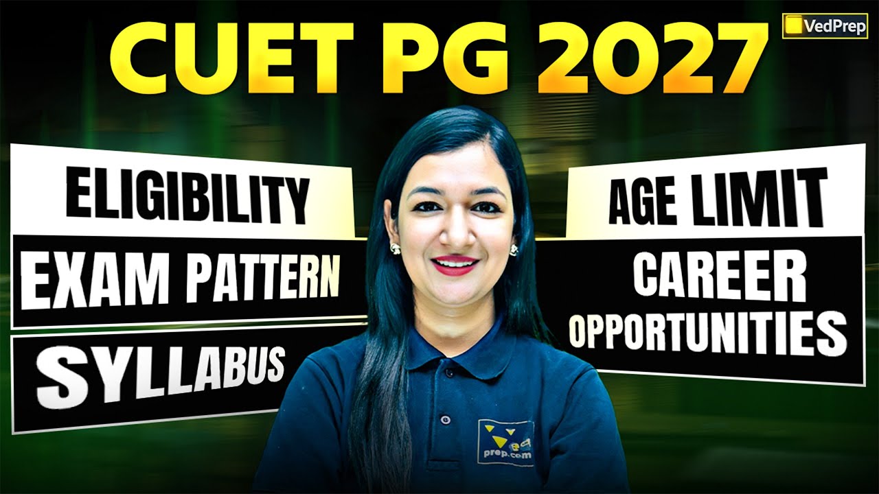 CUET PG 2027| Eligibility, Syllabus, Exam Pattern, Age Limit & Career ...
