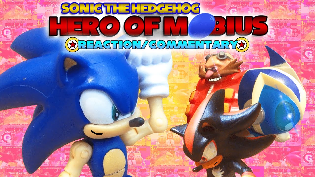 Sonic Hero of Mobius - Stop Motion Reaction / Commentary [GOAL RING ...