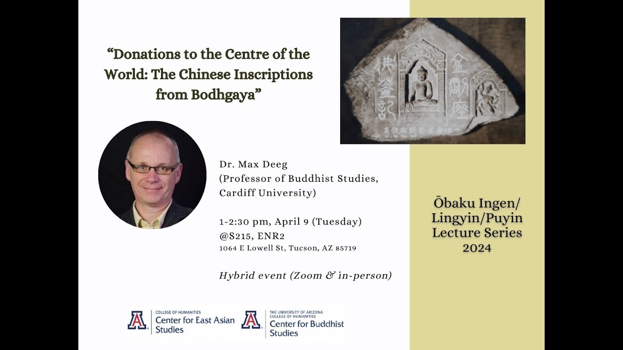 Dr Max Deeg: Donations to the Centre of the World The Chinese Inscriptions from Bodhgaya