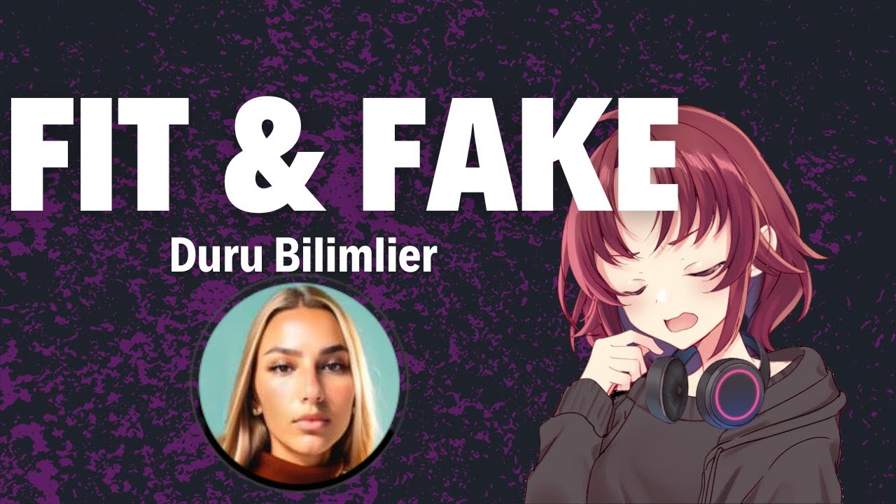 Fit & Fake - Duru Bilimlier - YouTube