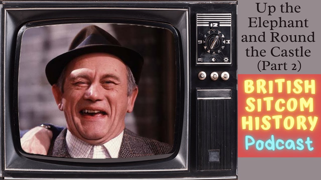 Up the Elephant and Round the Castle (Part 2) - British Sitcom History ...