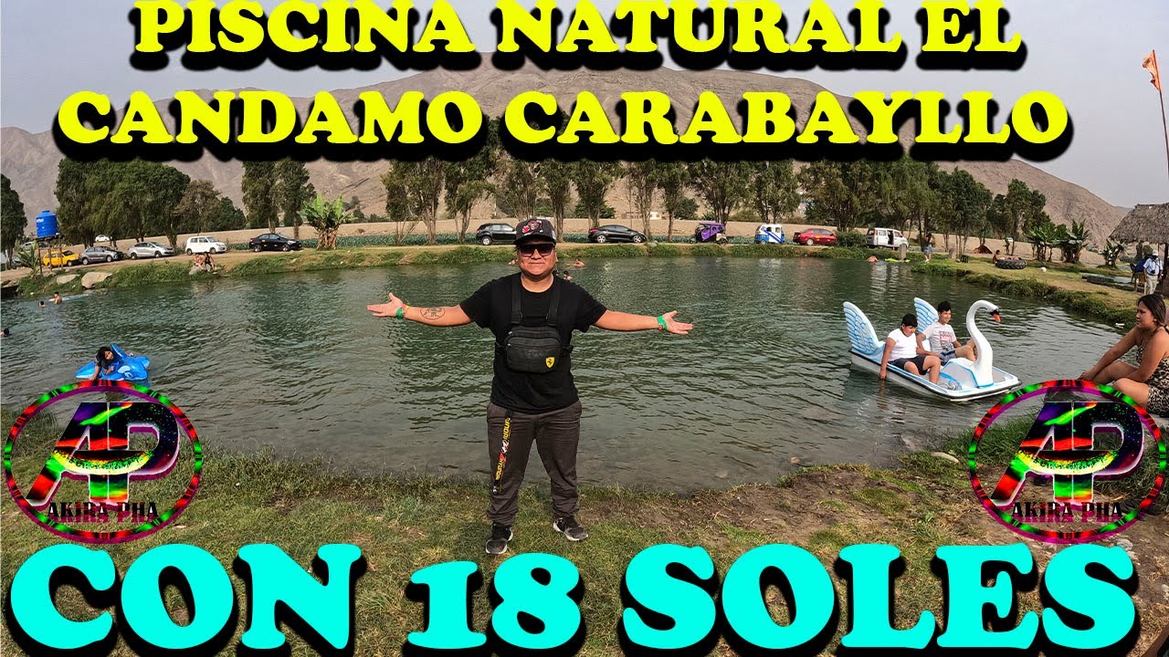 COMO LLEGAR PISCINA NATURAL EL CANDAMO CARABAYLLO 2022-2023 VIDEO VLOG ...