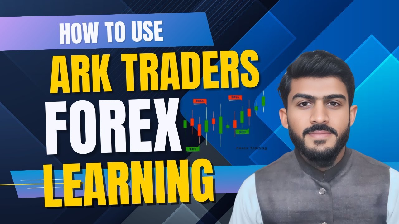 How to Use Ark Trader | Complete Course Forex Learning Class - YouTube