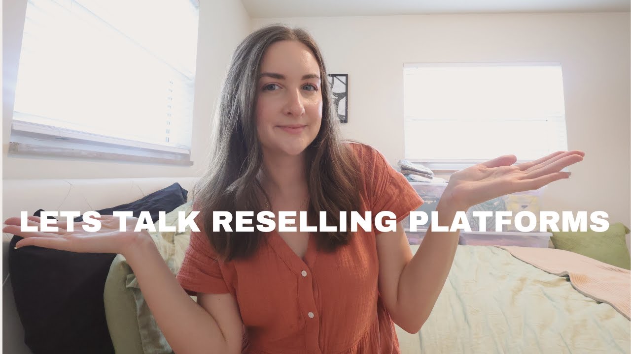 What Reselling Platforms I Use & Why - YouTube