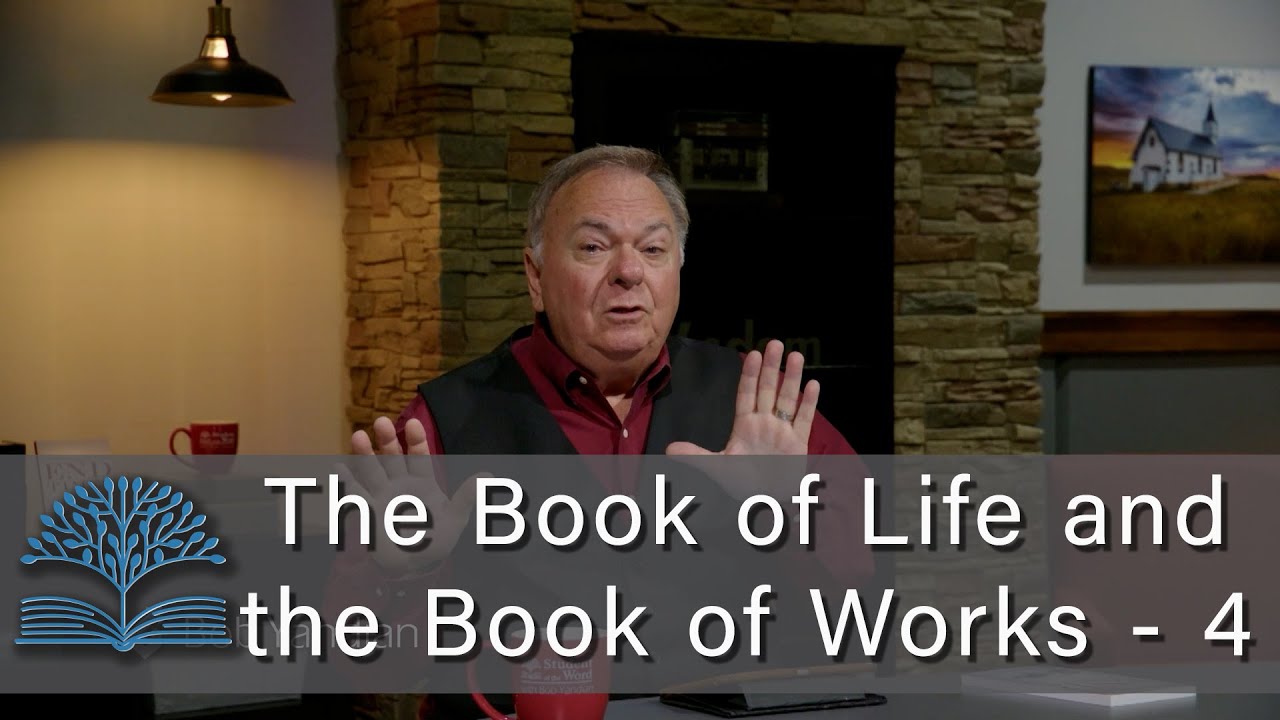The Book of Life and the Book of Works - 4 - Student of the Word 1799 ...
