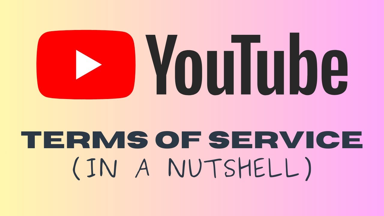 I Summarised YouTube's Terms of Service (Dos & Don'ts). - YouTube