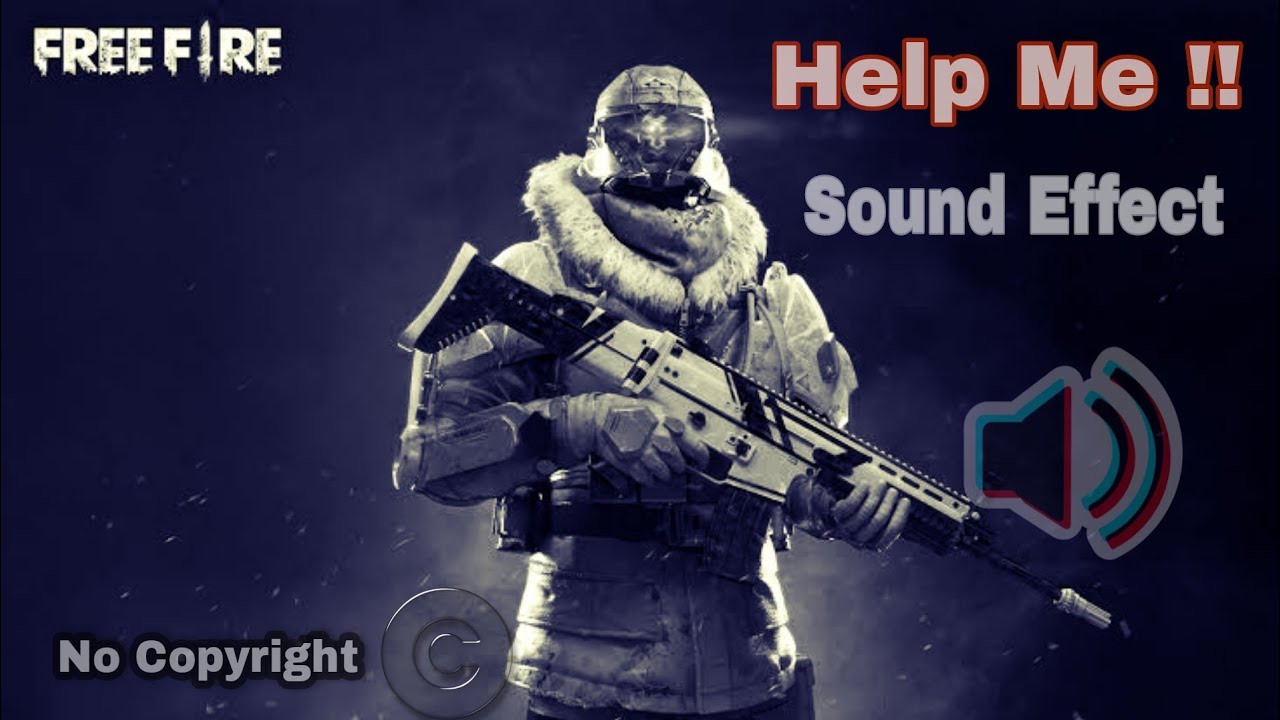Help Me !! Sound Effect | Garena free fire | No ©️ | - YouTube