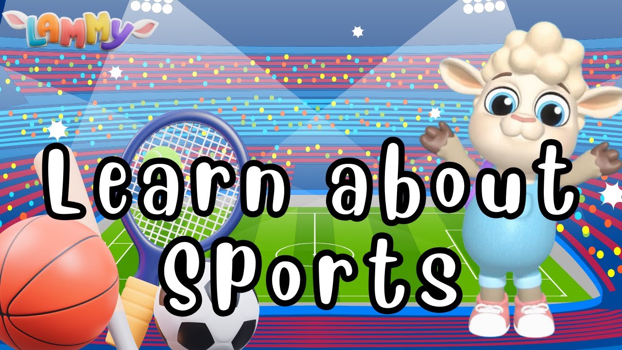 Sports for Kids! | Toddler Educational Videos | Fun Learning with Lammy ...