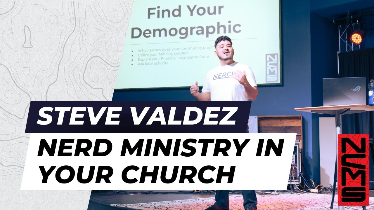 NCMS Keynote 5 | Steve Valdez | Nerd Ministry in Your Church: Tangible ...