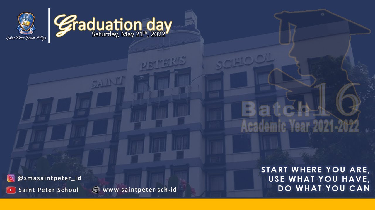 Graduation SMA Saint Peter Tahun ajaran 2021-2022 - YouTube