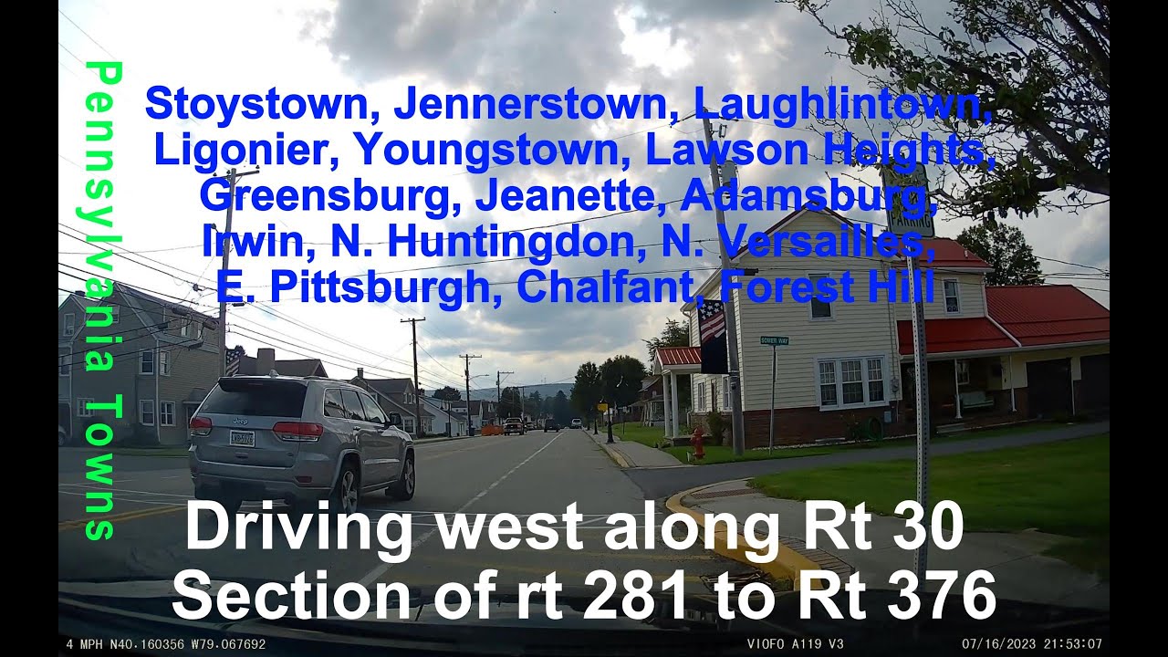 Driving west along Rt 30. Section of Rt 281 to Rt 376/22, small towns ...