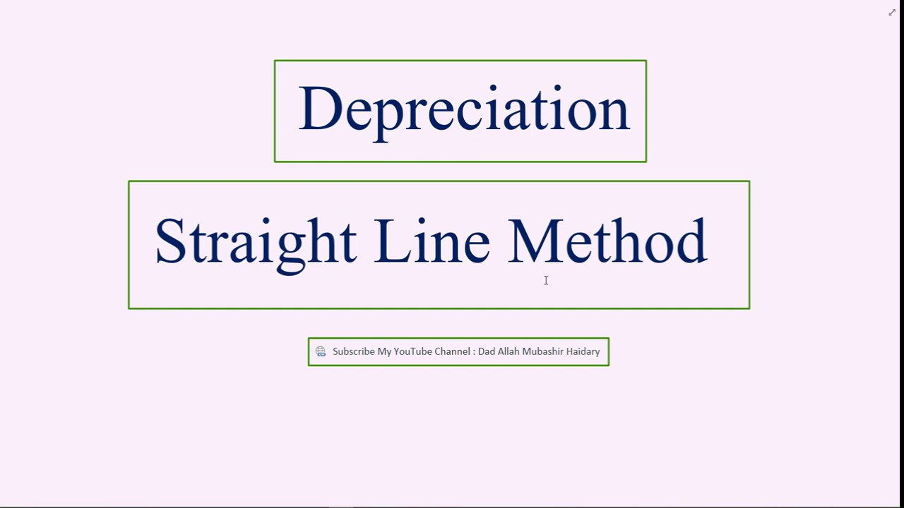 Straight Line Method - Depreciation - YouTube