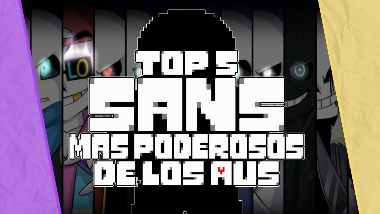 Top 5 Sans mas poderosos de los AUs - YouTube