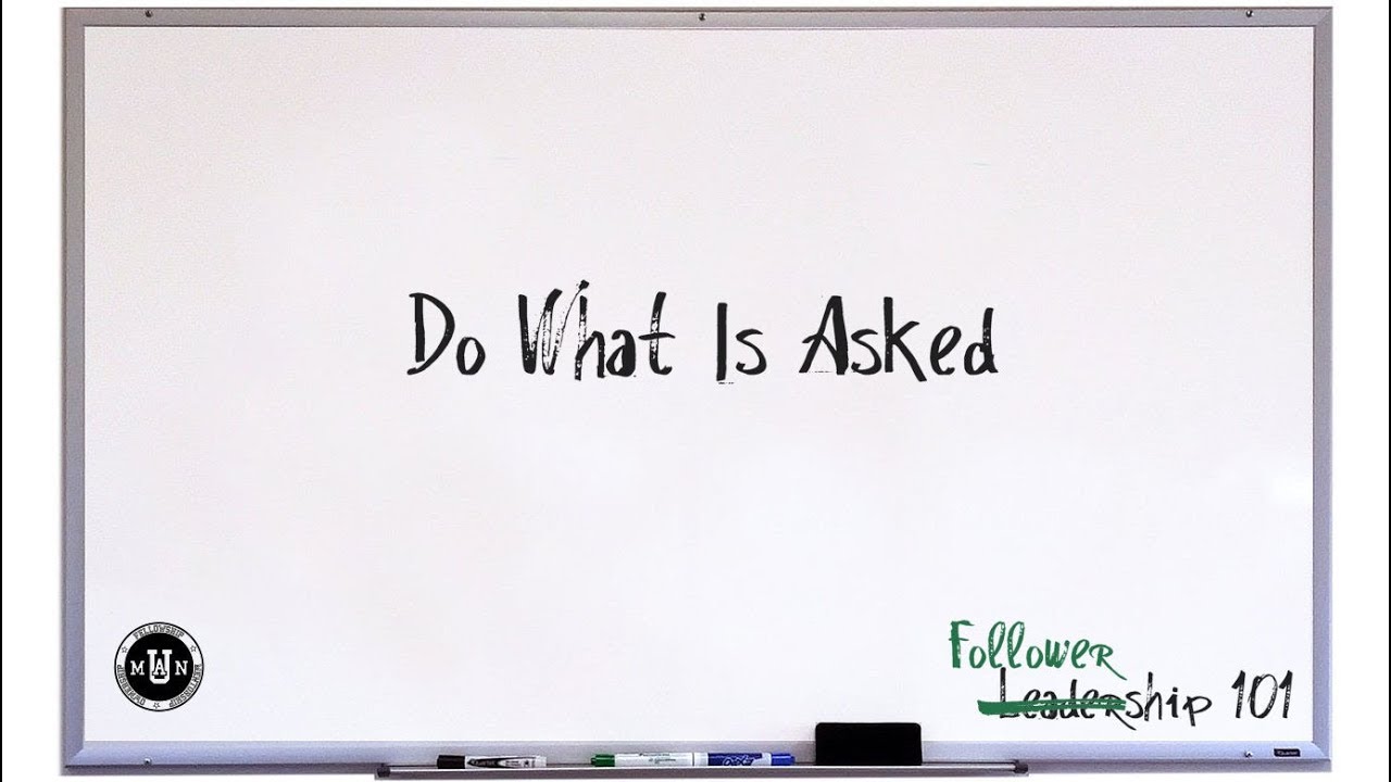 Do What Is Asked - YouTube