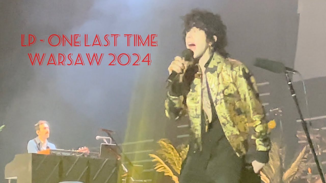 LP - One Last Time | Warszawa 2024 - YouTube