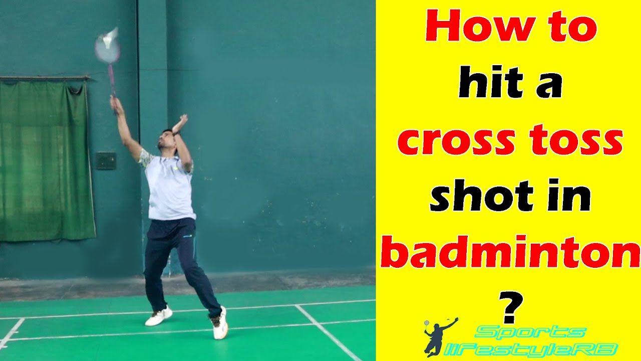How to hit a Cross toss shot? beginner tutorial step by step #badminton ...