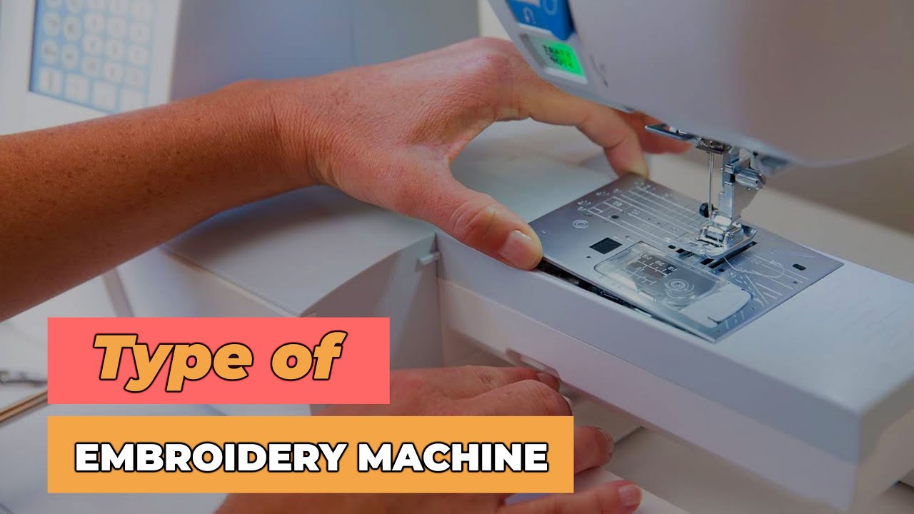 Types of Embroidery Machine - YouTube