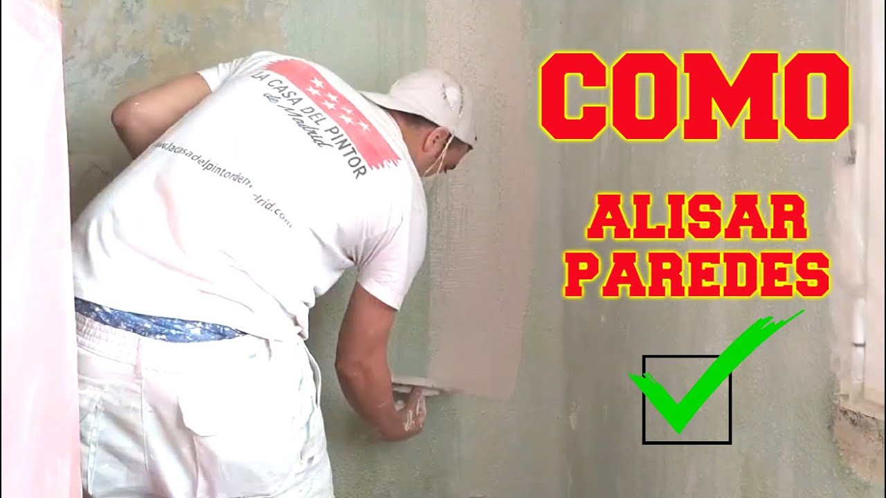 COMO ALISAR PAREDES COMO QUITAR GOTELE - ENLUCIR PAREDES (2 DE 2) - YouTube