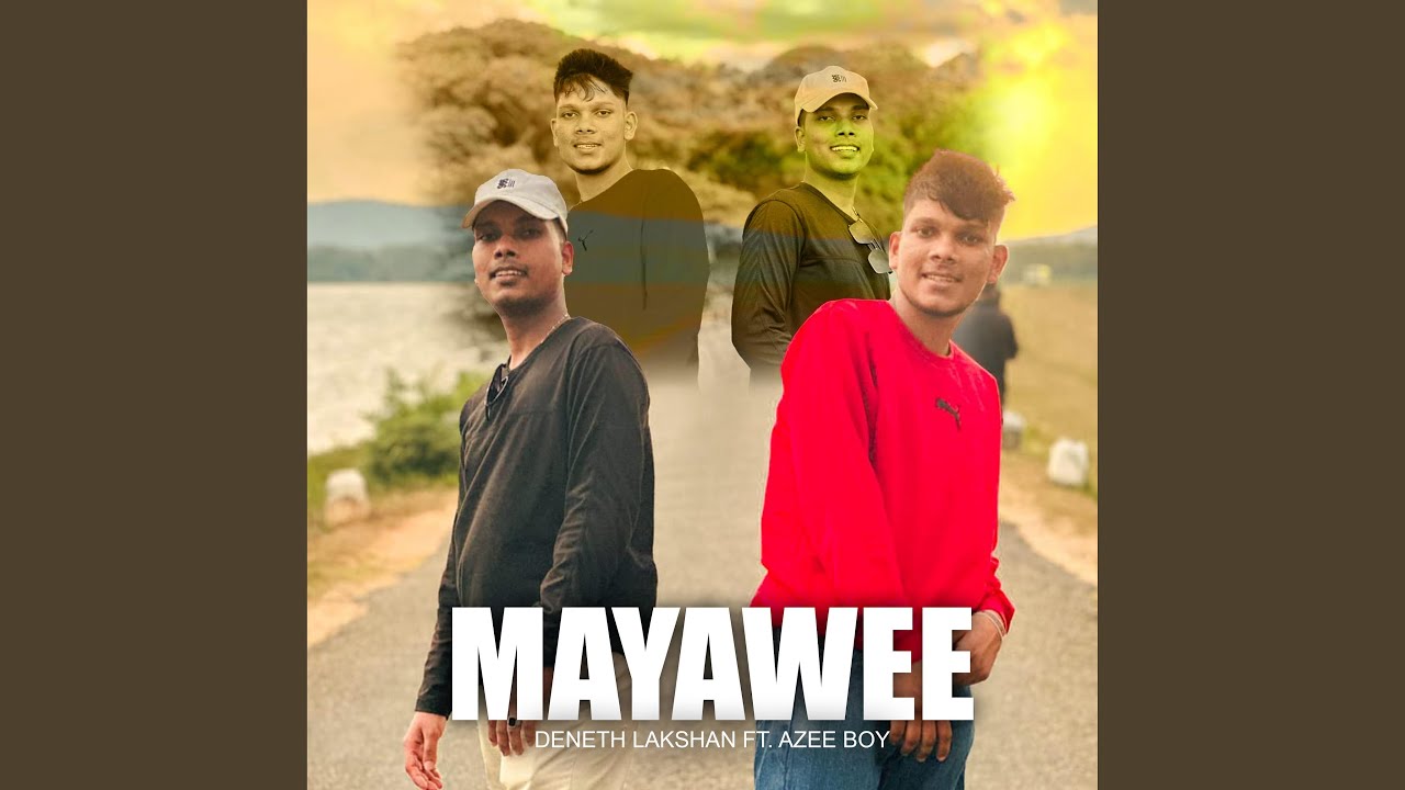Mayawee (feat. Deneth Lakshan) - YouTube