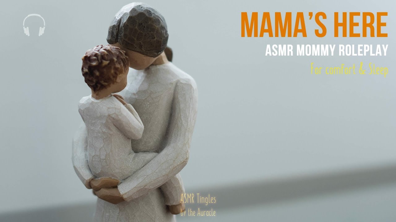 Mama's Here [ASMR] ★ Mommy Roleplay ★ [Binaural] [Personal attention ...
