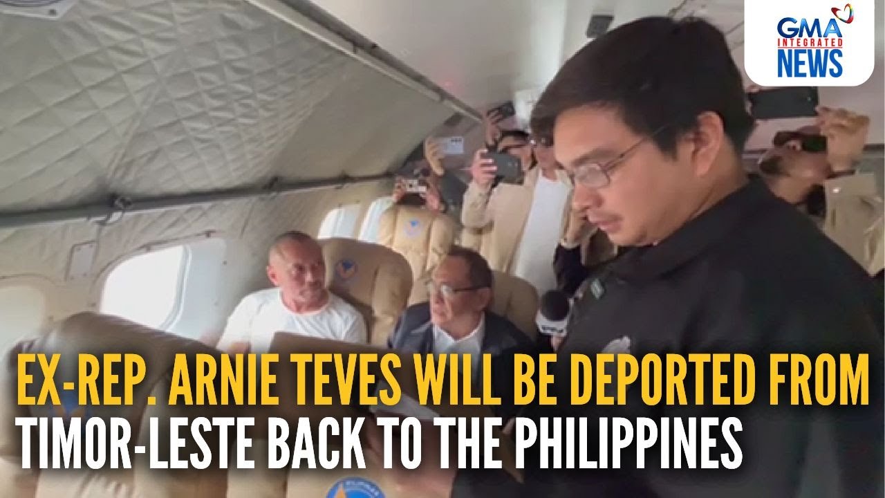 Ex-Rep. Arnie Teves will be deported from Timor-Leste back to the ...