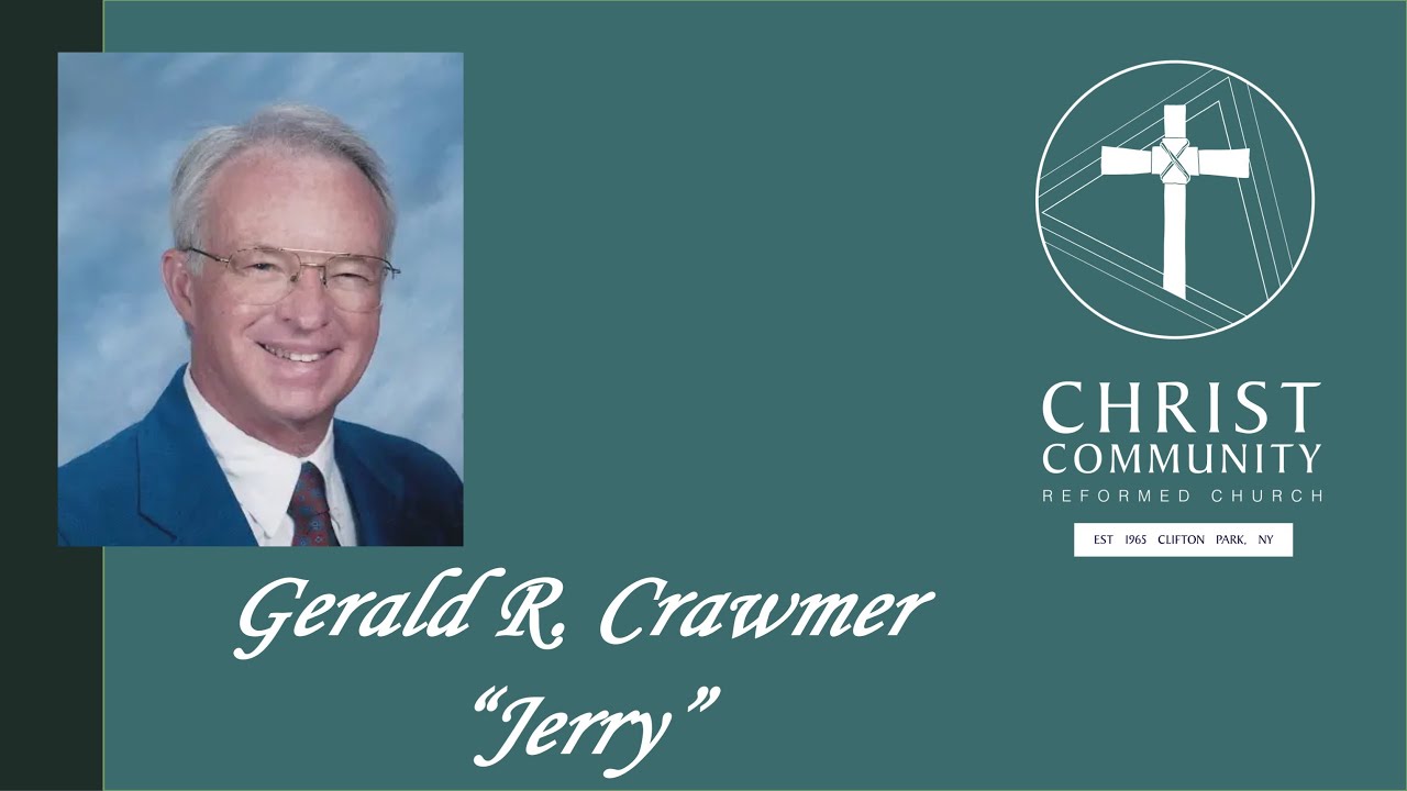 Gerald R. Crawmer - Celebration of Life - CCRC Worship Live streaming ...