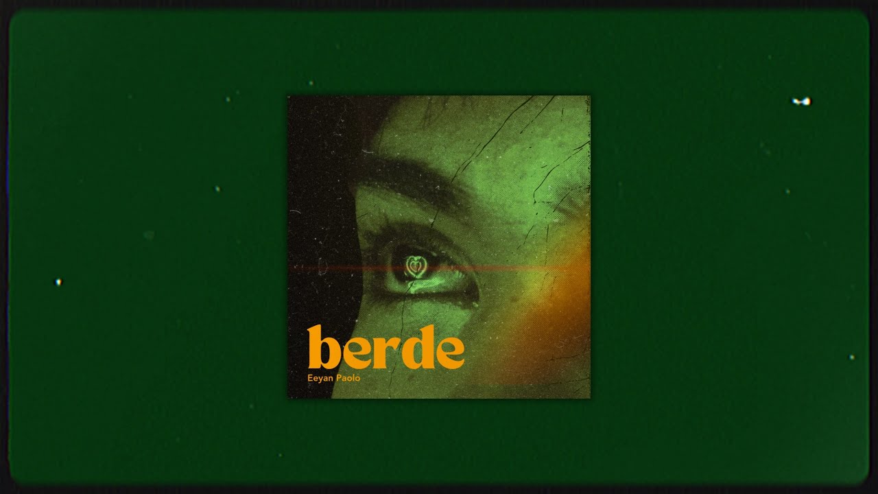 Berde - Eeyan Paolo (Lyric Visualizer) - YouTube