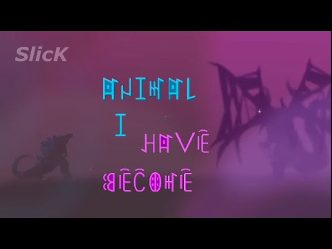 Godzilla vs Destoroyah Slick MMV Animal I Have Become