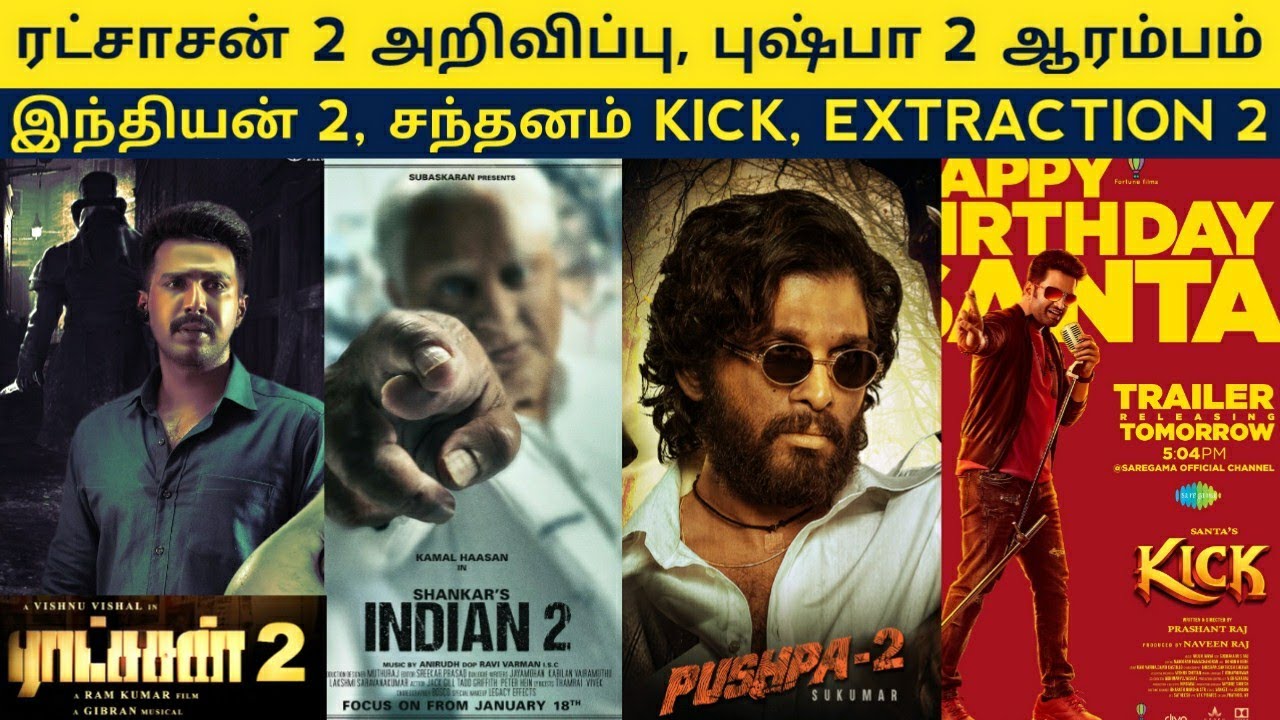 Cine News | Pushpa 2 , Ratsasan 2, Kick Trailer, Indian 2 Shooting ...