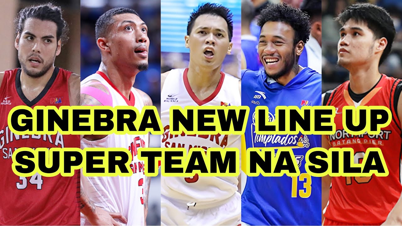 PBA UPDATES | GINEBRA NEW LINE UP SUPER TEAM NA SILA - YouTube