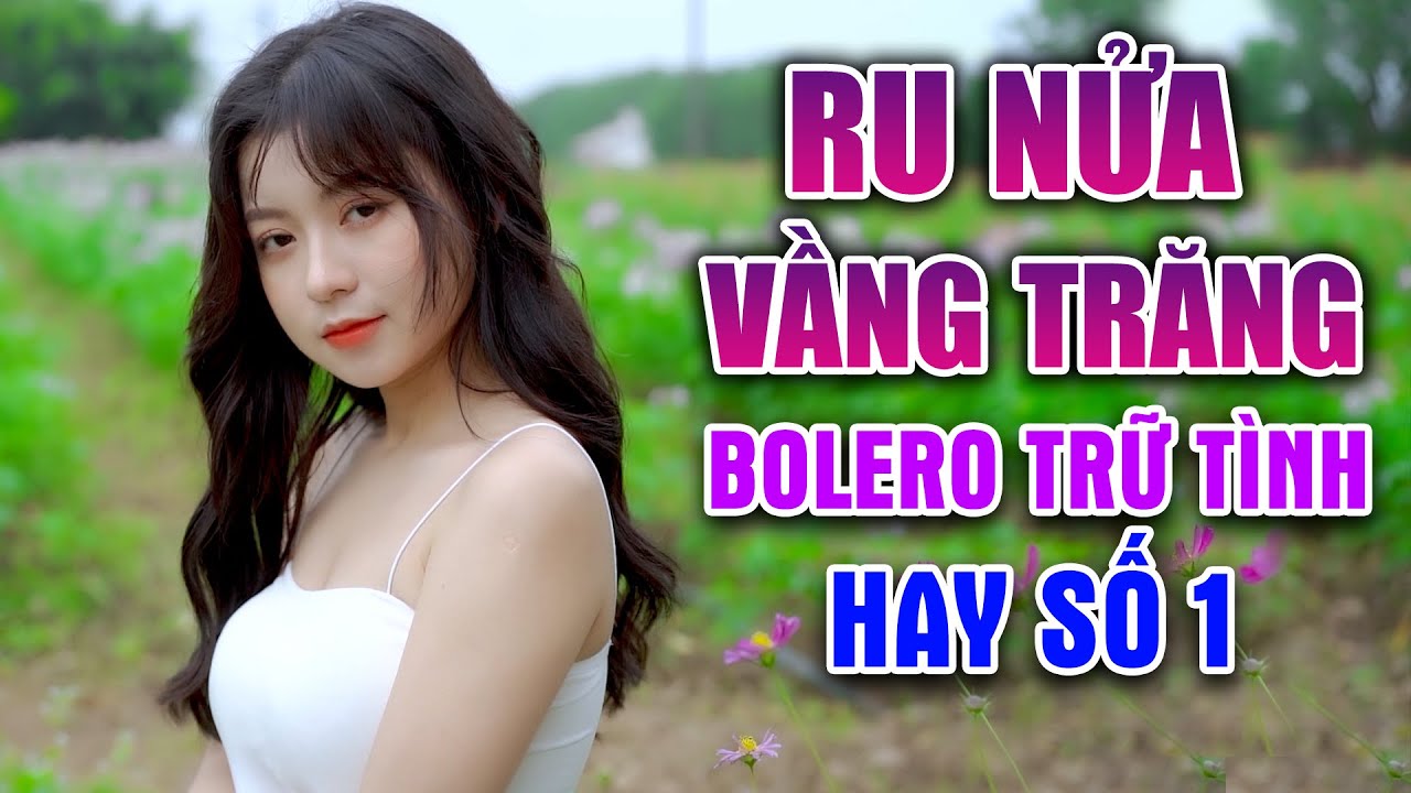 Ru Nửa Vầng Trăng, Đêm Tâm Sự | Bolero Trữ Tình ÊM SAY CỰC MÊ | Thiên ...