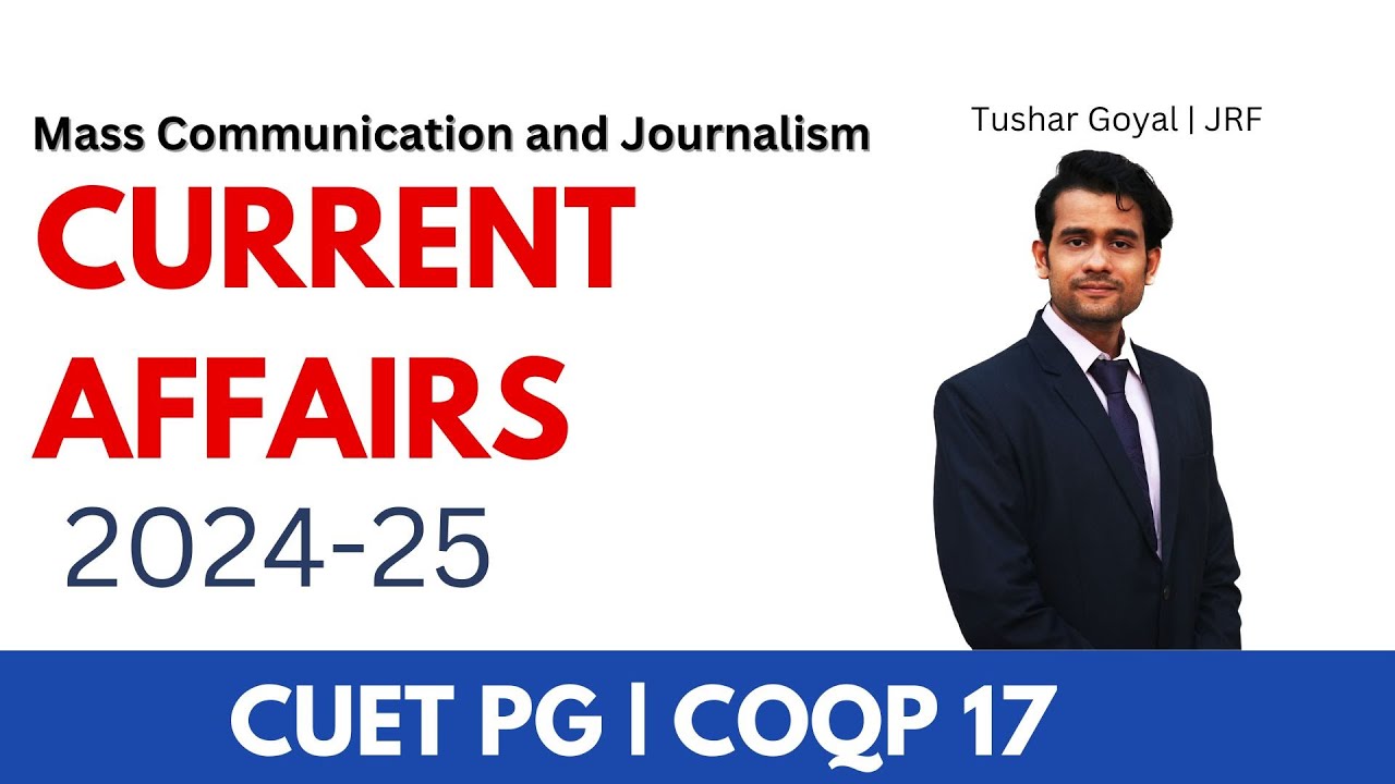 CUET PG| Current Affairs Quiz | Mass Communication and Journalism - YouTube