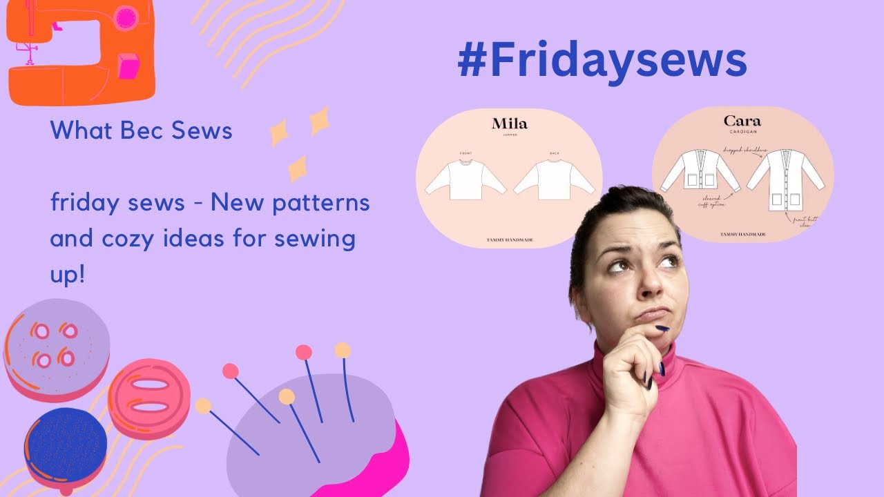 Friday Sews - New patterns and cozy ideas for sewing up! - YouTube