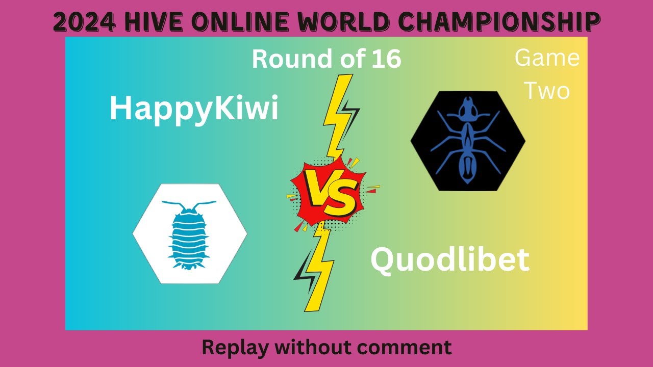 HappyKiwi vs Quodlibet - Game 2 - Round of 16 - 2024 Hive Online World Championship - YouTube