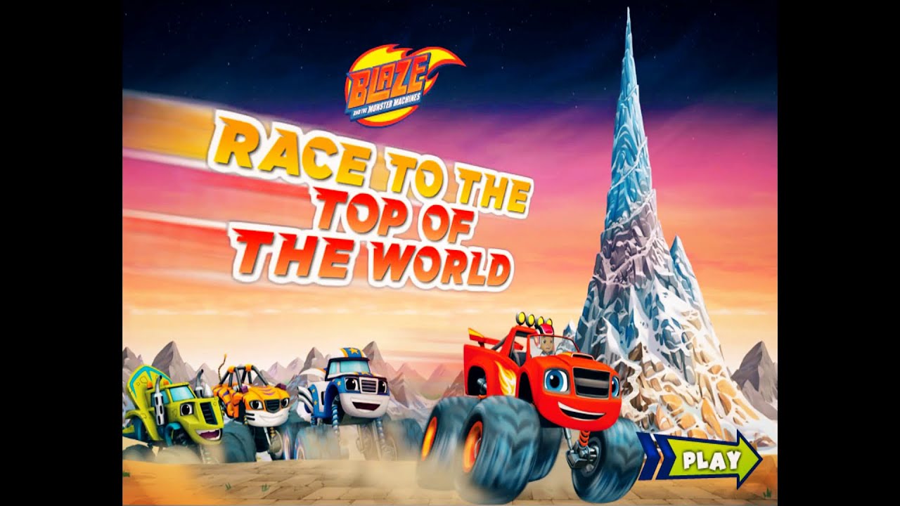 Blaze Race To The Top Of The World New Game | Blaze And The Monster ...