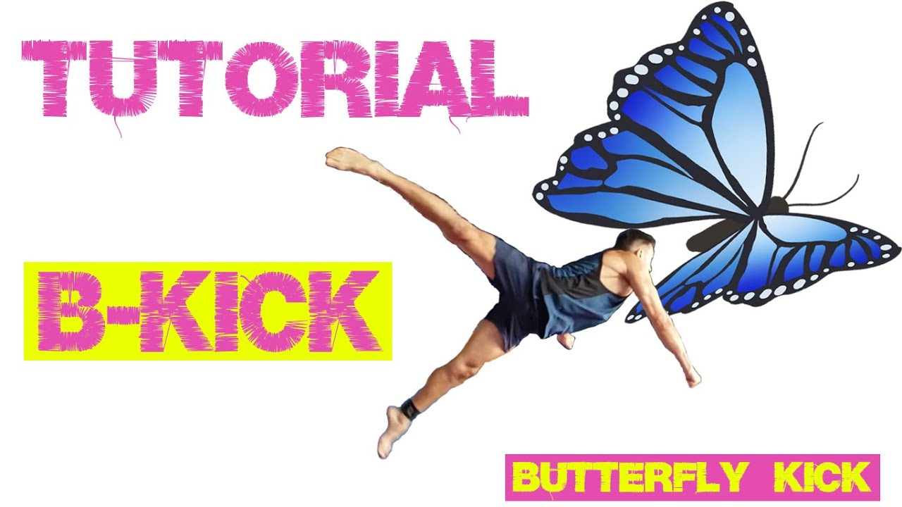 B-KICK | Butterfly Kick - TUTORIAL - YouTube